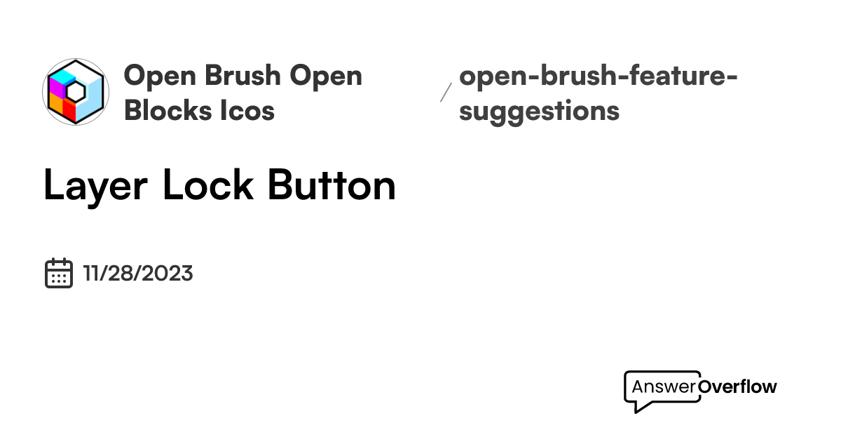 Layer Lock Button - Open Brush, Open Blocks, Icosa Gallery