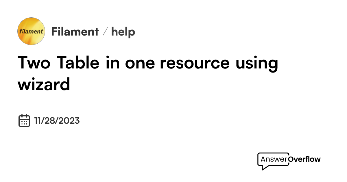 Two Table in one resource using wizard - Filament