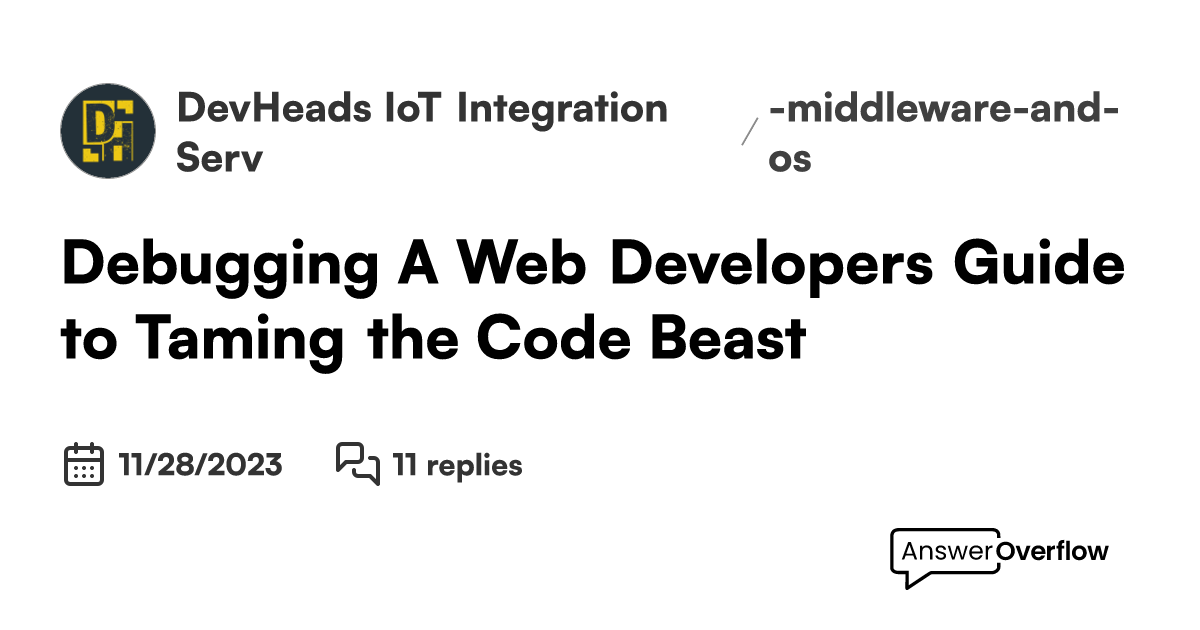 Debugging: A Web Developer's Guide to Taming the Code Beast - DevHeads IoT Integration Server