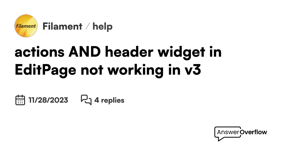 actions AND header widget in EditPage not working in v3 - Filament