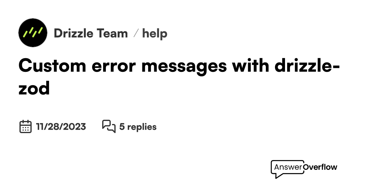 Custom error messages with drizzle-zod? - Drizzle Team