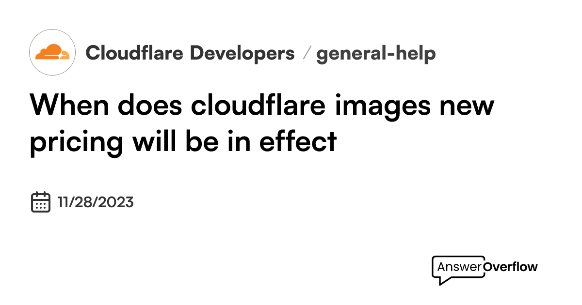 When does cloudflare images new pricing will be in effect ? - Cloudflare Developers