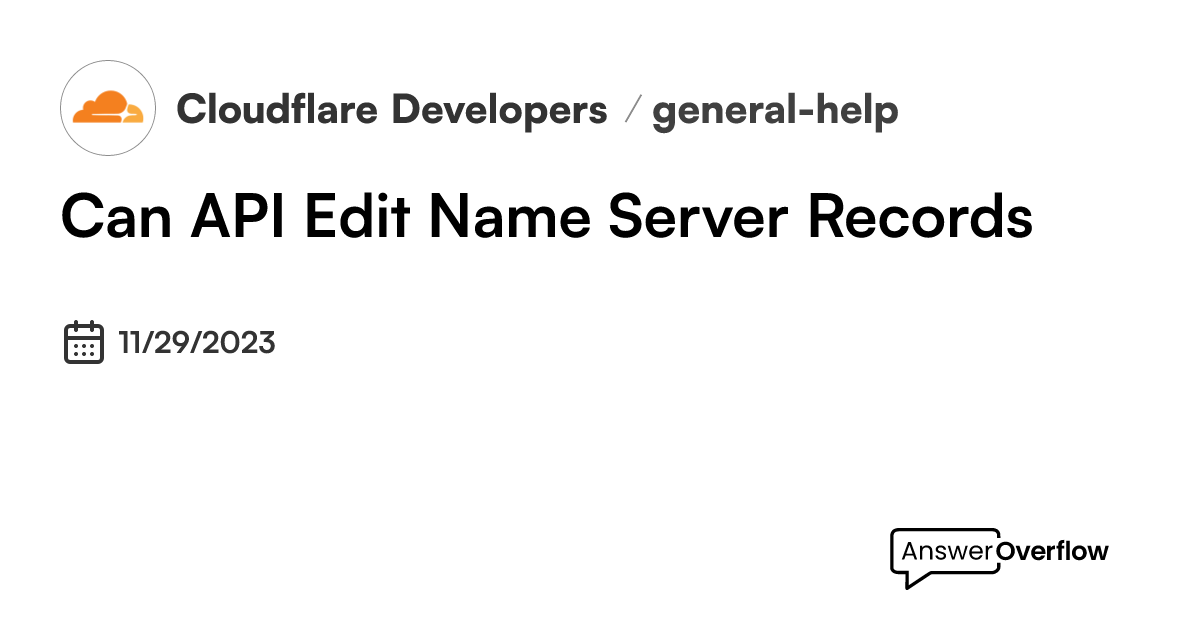 Can API Edit Name Server Records? - Cloudflare Developers