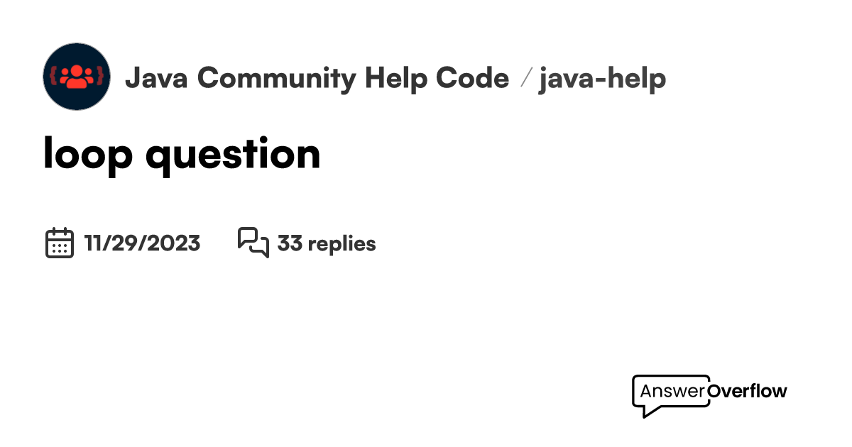 Loop Question Java Community Help Code Learn 5140