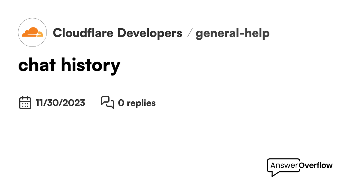 chat history - Cloudflare Developers