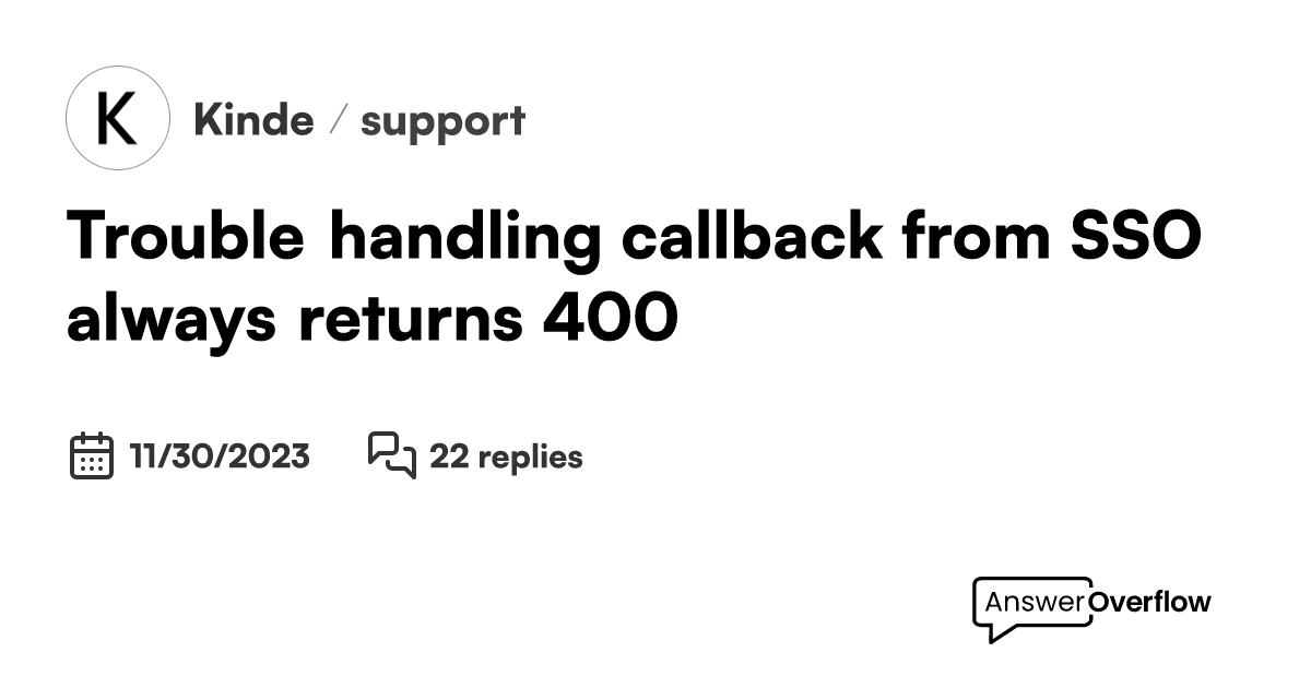 Trouble handling callback from SSO always returns 400 - Kinde