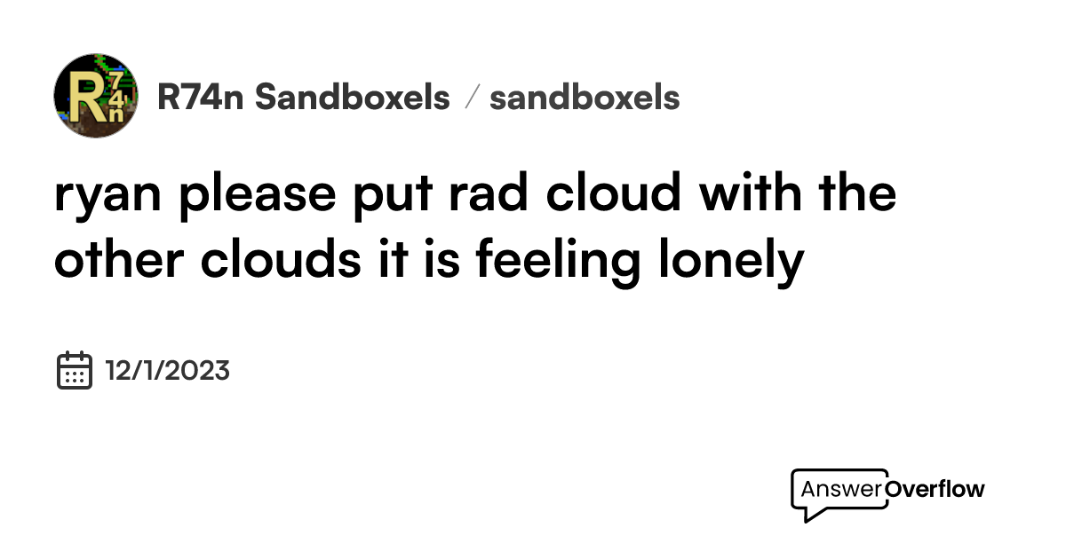 ryan please put rad cloud with the other clouds, it is feeling lonely - 🚨 R74n / Sandboxels