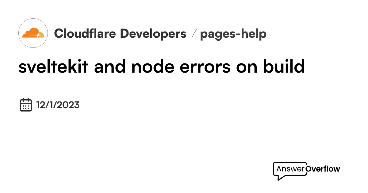 sveltekit and node errors on build - Cloudflare Developers