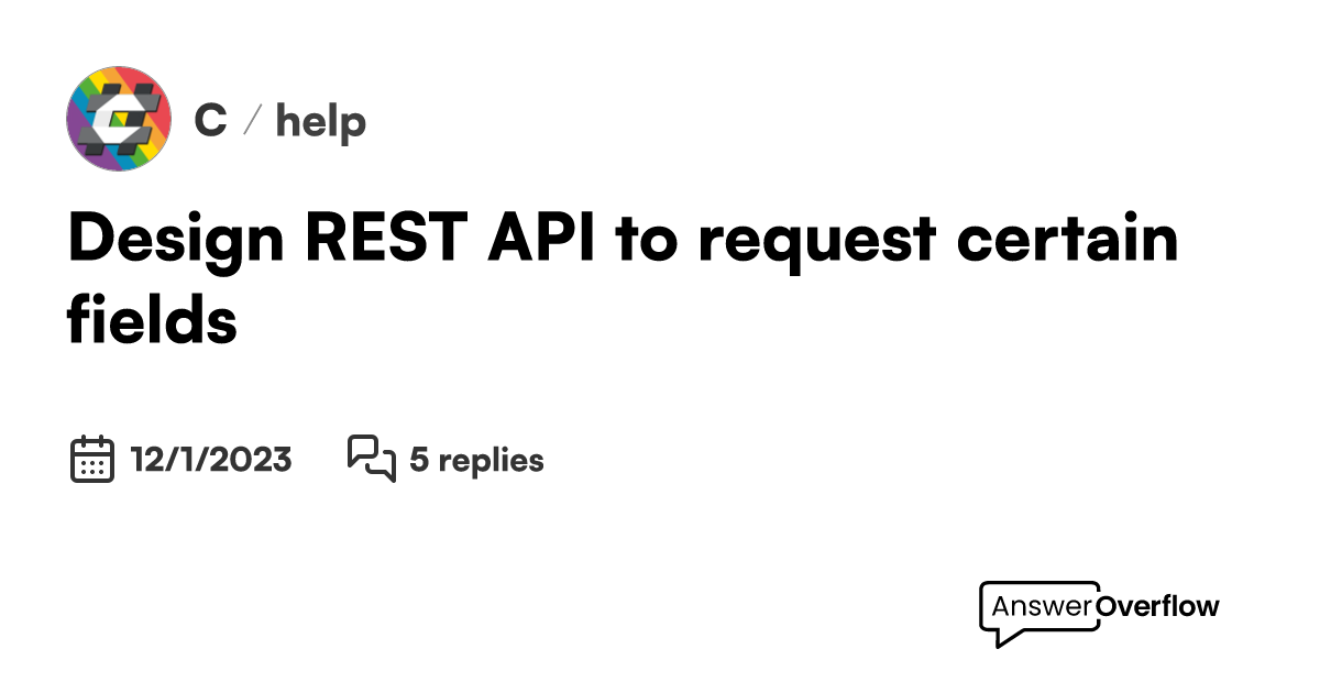 Design Rest Api To Request Certain Fields C