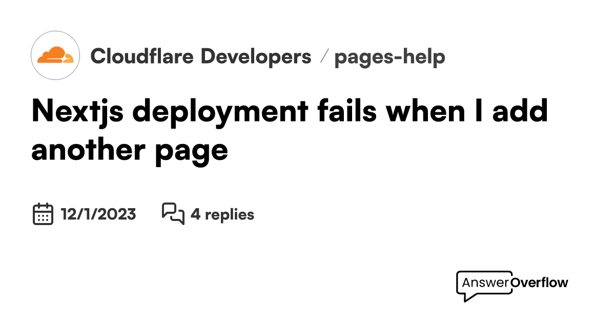 Nextjs Deployment Fails When I Add Another Page Cloudflare Developers