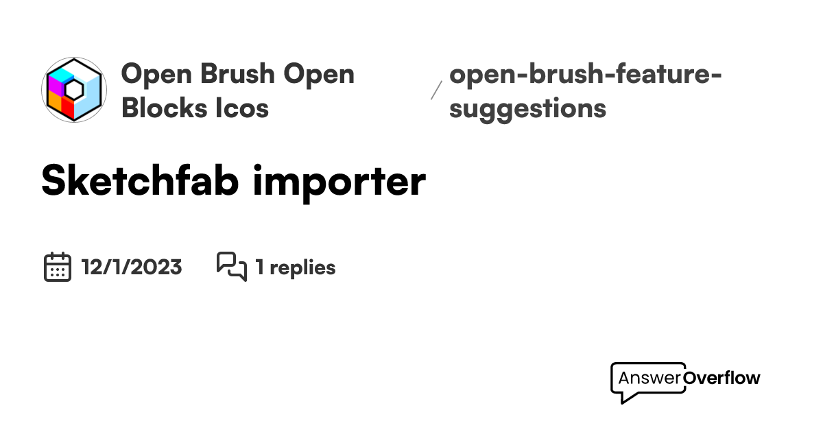 Sketchfab importer - Open Brush, Open Blocks, Icosa Gallery
