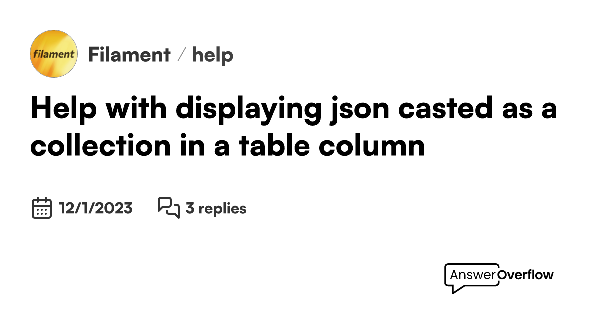 Help with displaying json casted as a collection in a table column - Filament