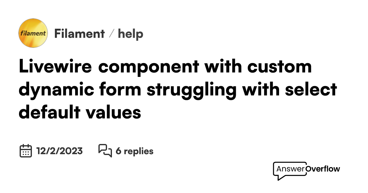 Livewire component with custom, dynamic form, struggling with select default values - Filament