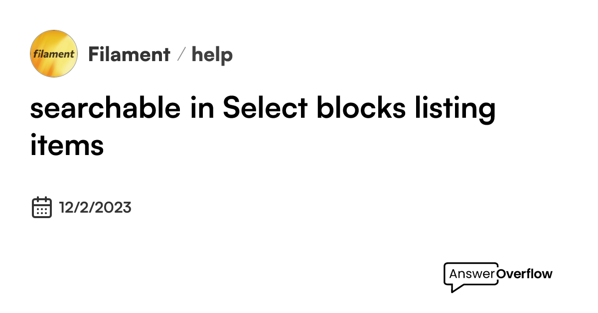 searchable() in Select blocks listing items - Filament