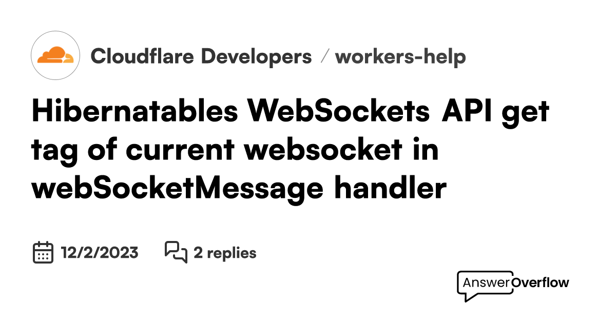 Hibernatables Websockets Api Get Tag Of Current Websocket In Websocketmessage Handler