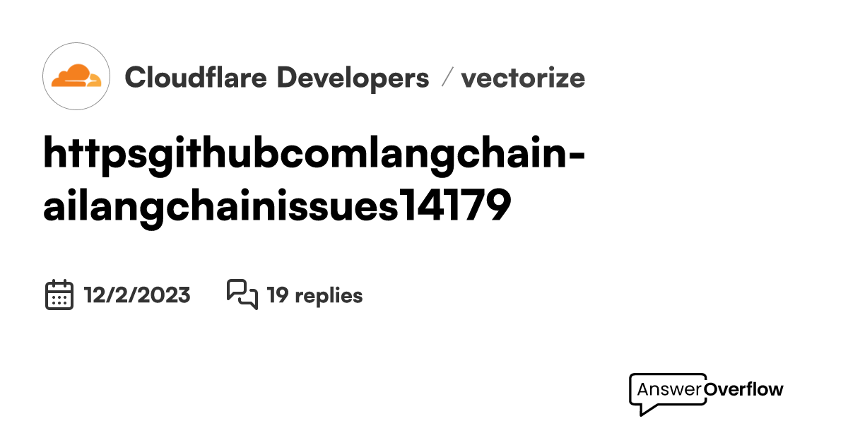 https://github.com/langchain-ai/langchain/issues/14179 - Cloudflare Developers