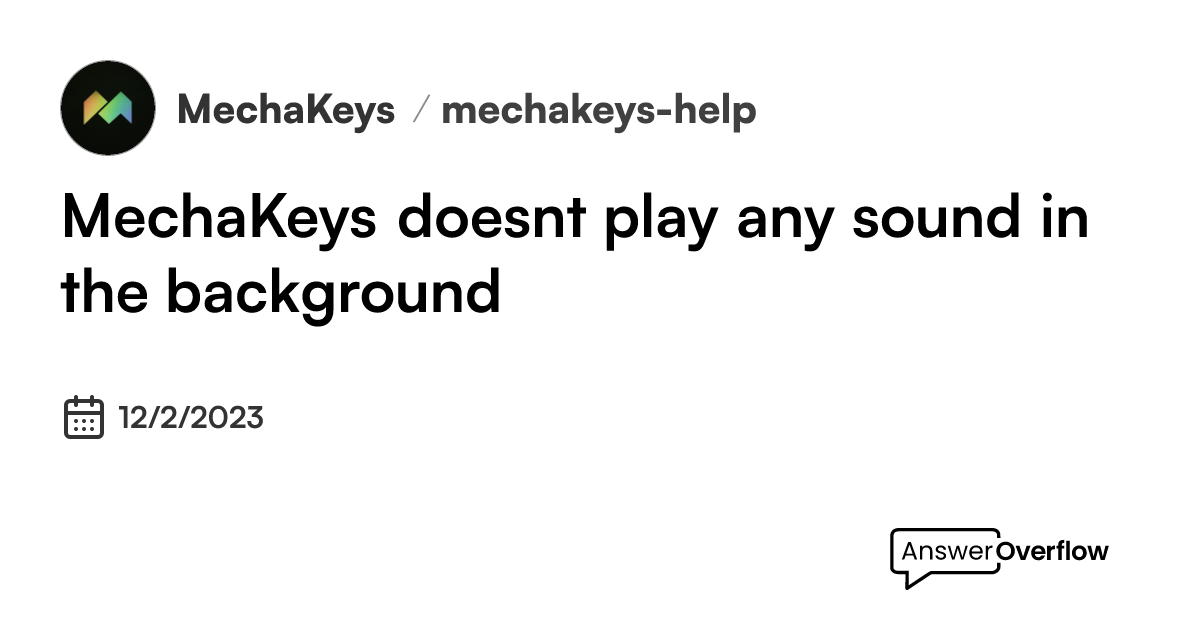 MechaKeys doesn't play any sound in the background - MechaKeys