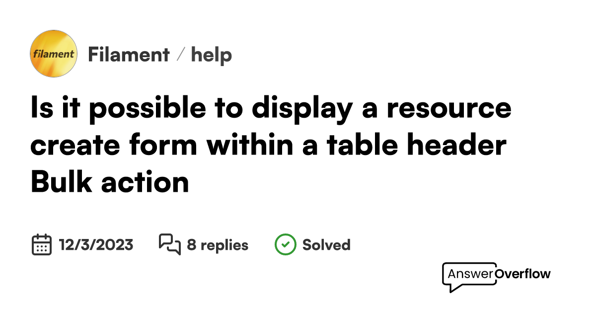 Is It Possible To Display A Resource Create Form Within A Table Header