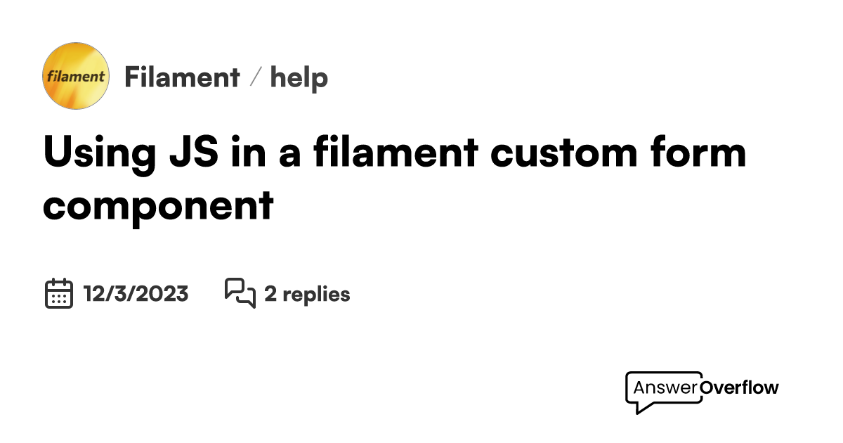 Using JS in a filament custom form component - Filament