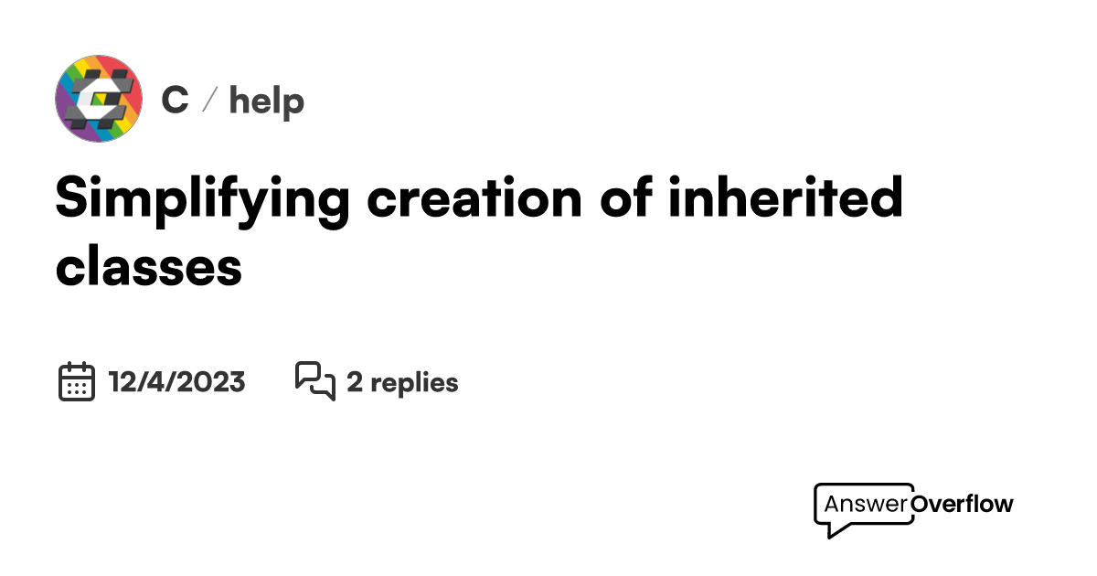 Simplifying Creation Of Inherited Classes C