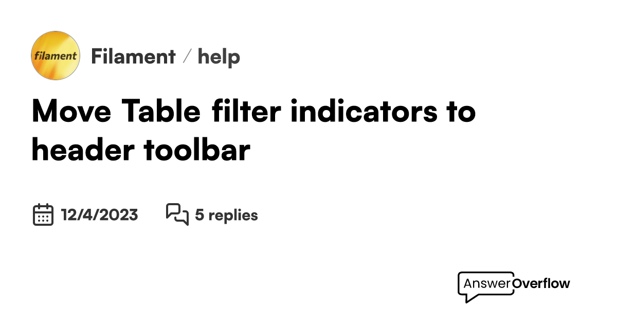 Move Table filter indicators to header toolbar - Filament