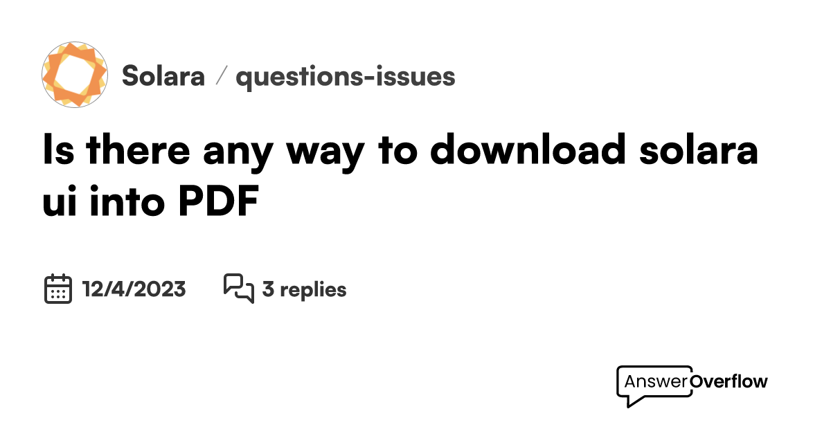 Is there any way to download solara ui into PDF - Solara
