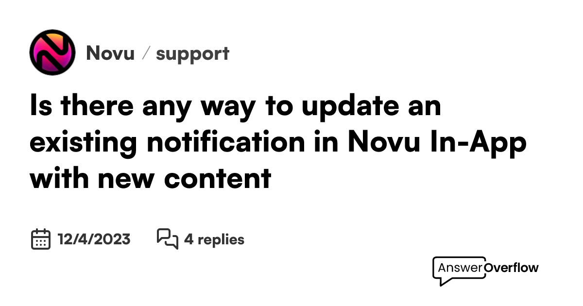 Is there any way to update an existing notification in Novu (In-App ...