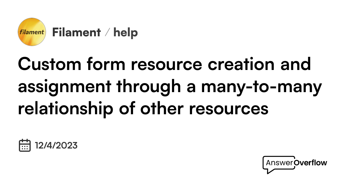 Custom form, resource creation and assignment through a many-to-many ...