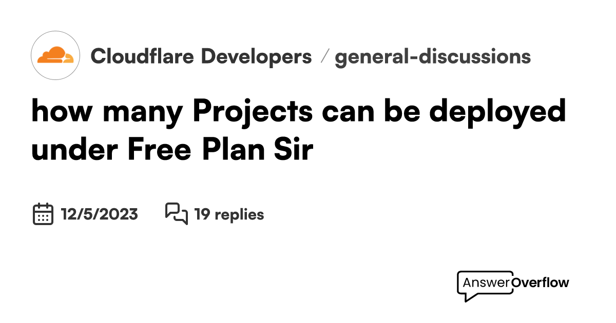how many Projects can be deployed under Free Plan, Sir? - Cloudflare Developers