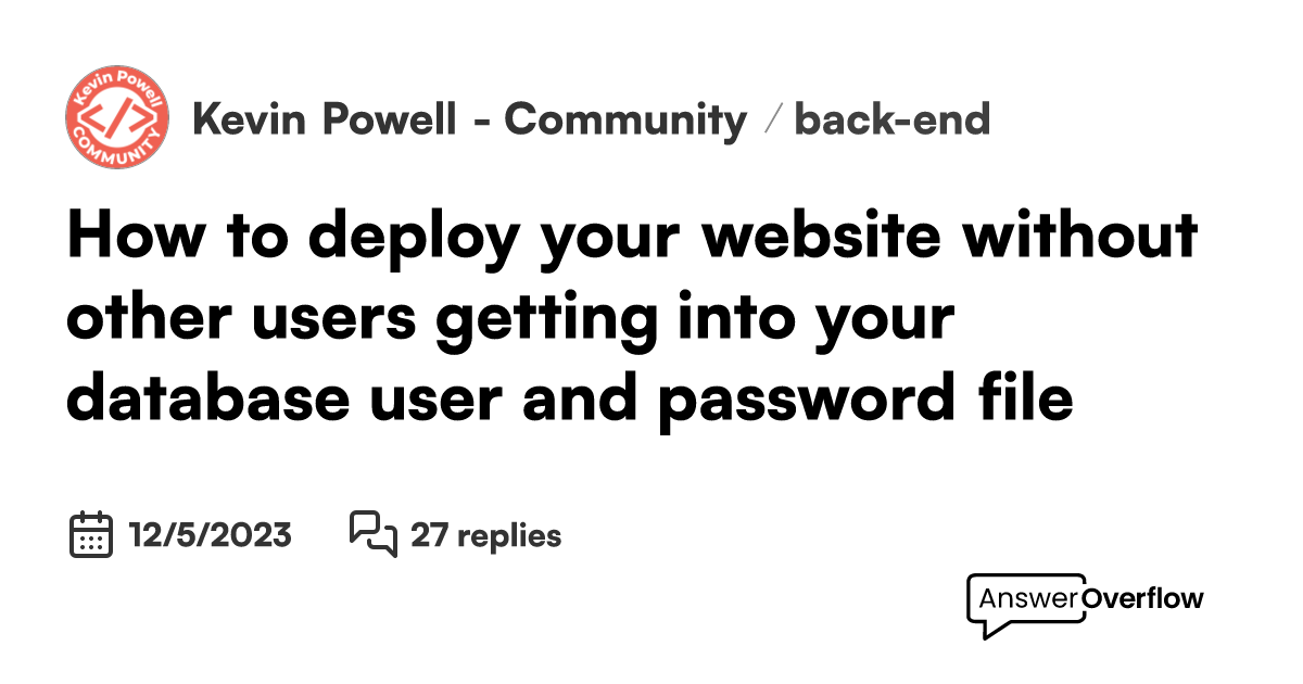 How to deploy your website without other users getting into your database user and password file ...