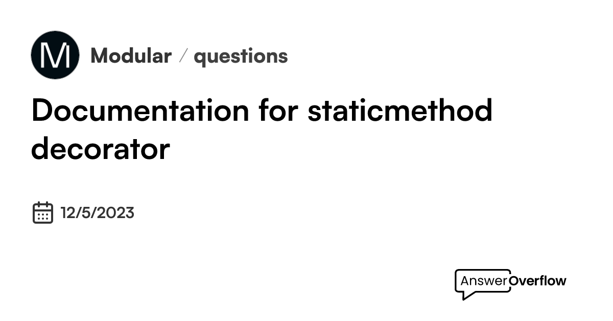 Documentation for @staticmethod decorator - Modular