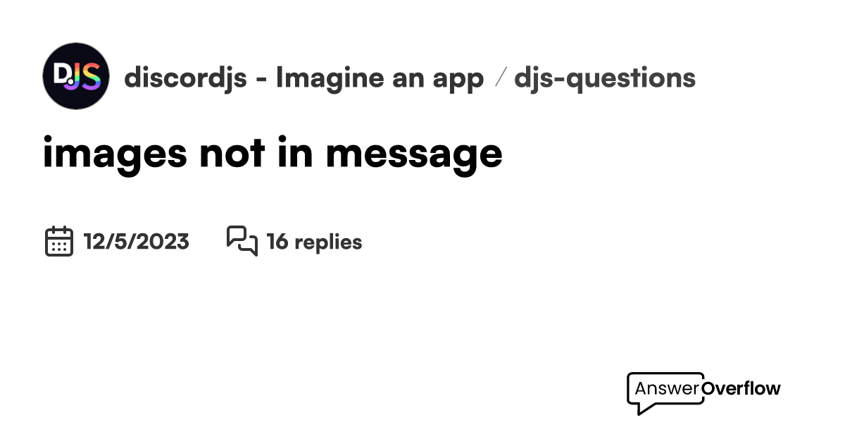 images not in message? - discord.js - Imagine an app