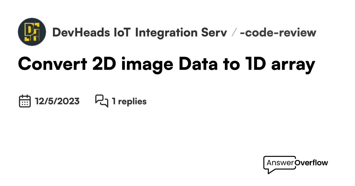 Convert 2D image Data to 1D array . - DevHeads IoT Integration Server