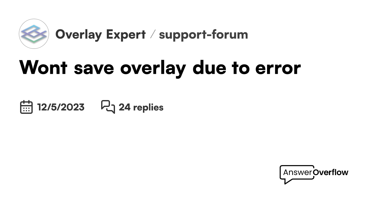 Won't save overlay due to error - Overlay Expert