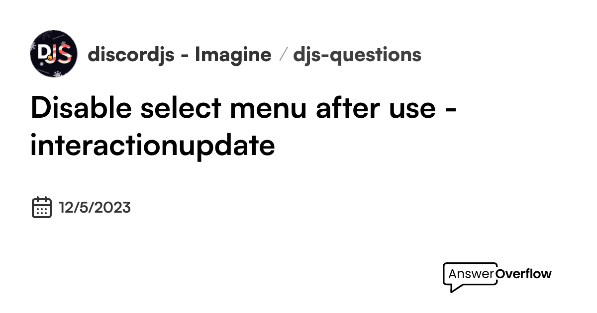 Disable select menu after use - interaction.update() - discord.js - Imagine an app