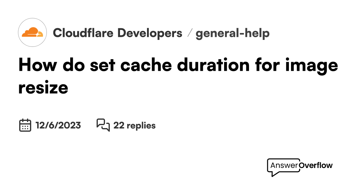 How do set cache duration for image resize? - Cloudflare Developers