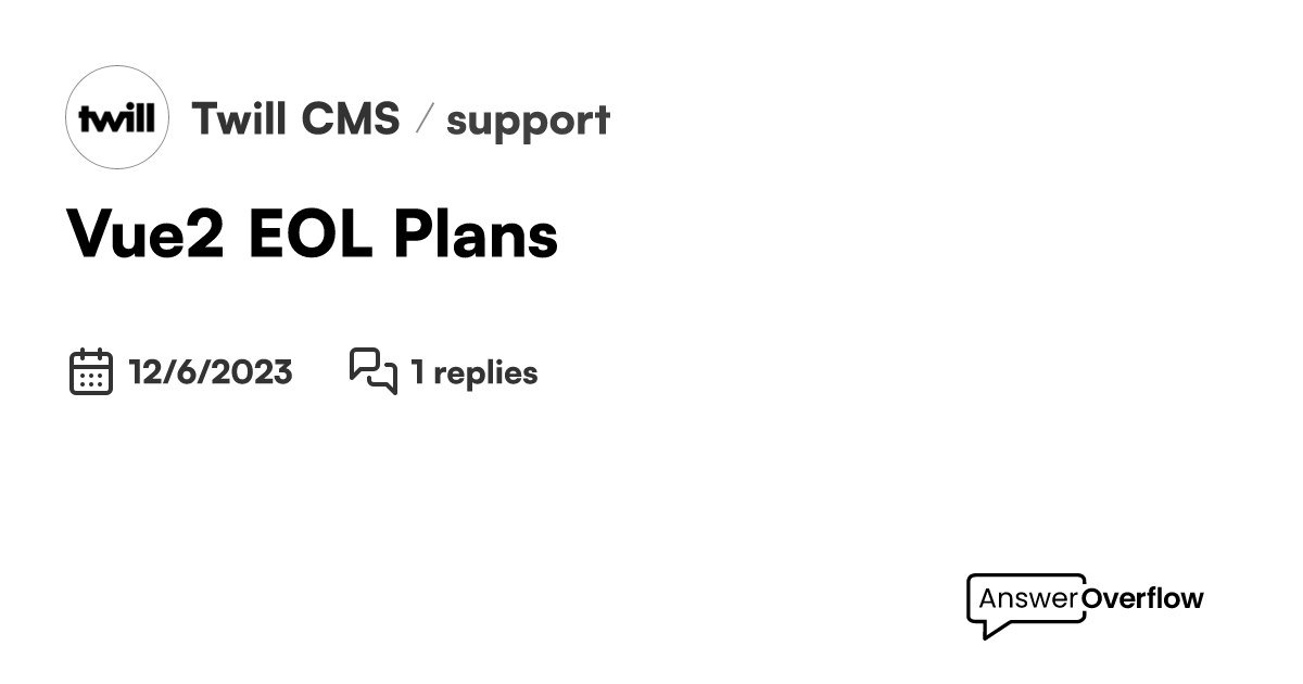 Vue2 EOL Plans? - Twill CMS