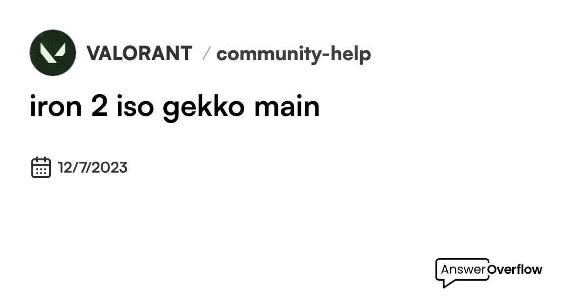 iron 2 iso gekko main?? - VALORANT