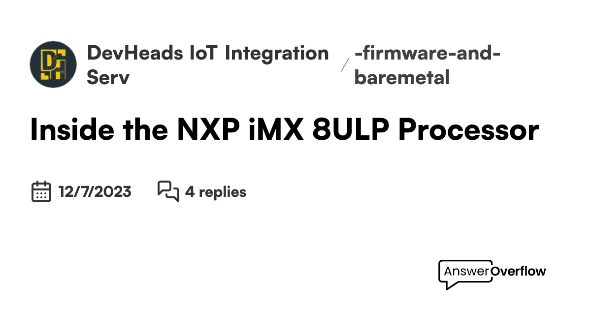 Inside the NXP i.MX 8ULP Processor - DevHeads IoT Integration Server