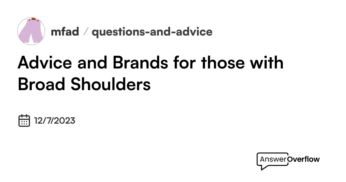 Advice and Brands for those with Broad Shoulders - mfad