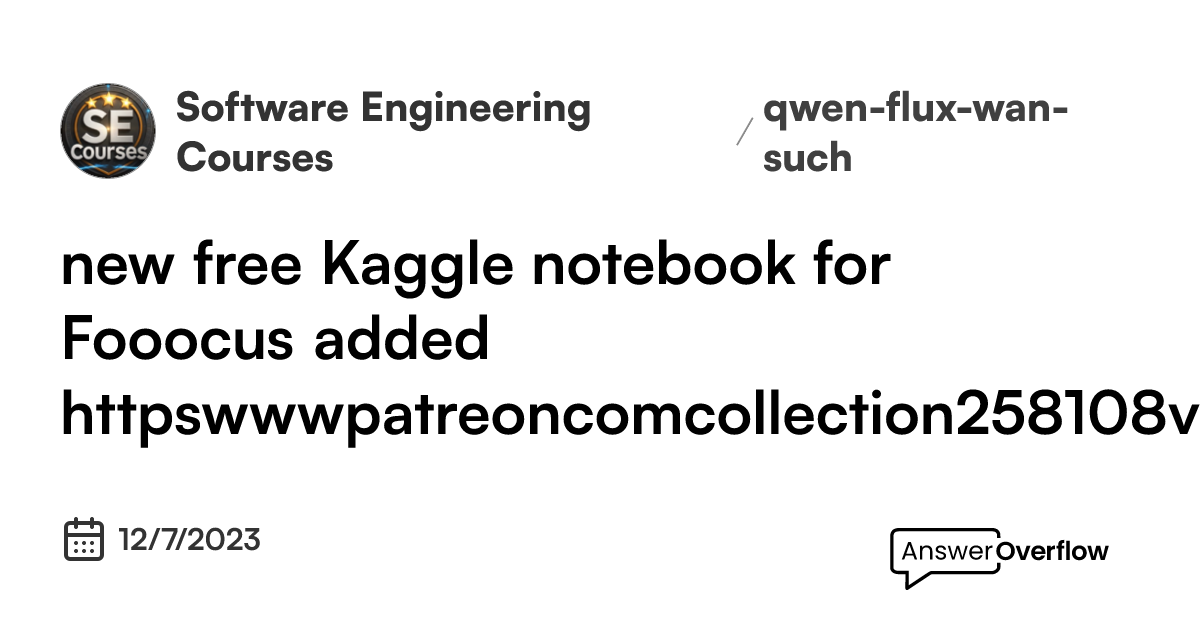 new free Kaggle notebook for Fooocus added : https://www.patreon.com/collection/258108?view ...