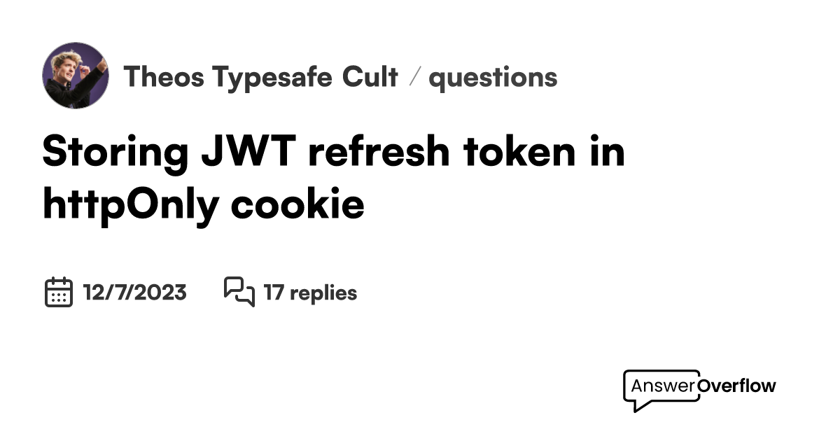 Storing JWT refresh token in httpOnly cookie - Theo's Typesafe Cult