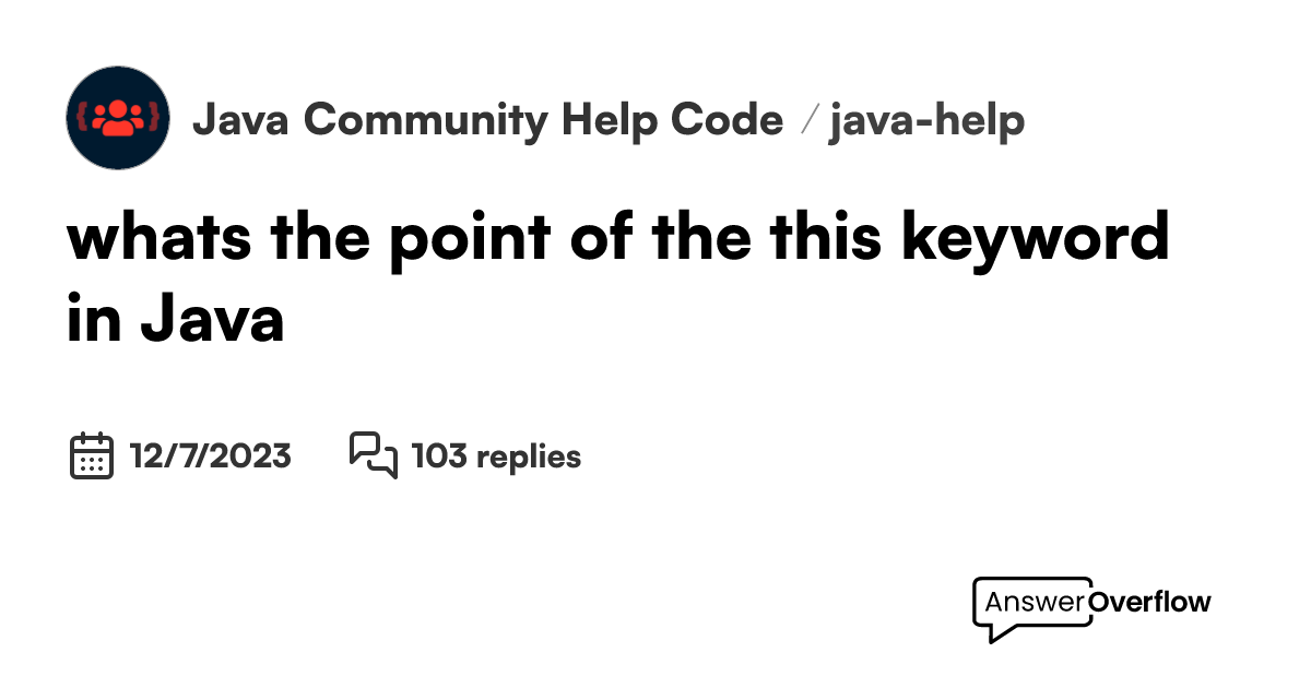 what’s the point of the this. keyword in Java? - Java Community | Help ...