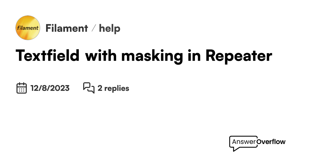 Textfield with masking in Repeater - Filament