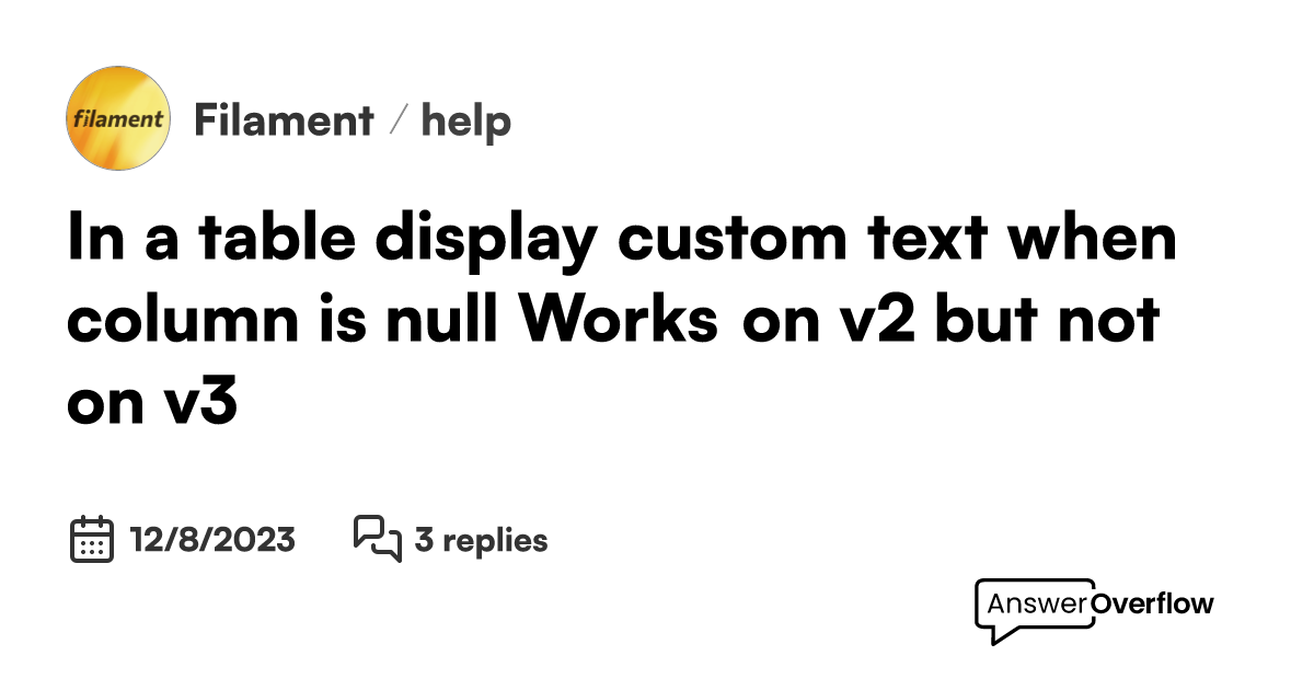 In a table display custom text when column is null. Works on v2 but not on v3. - Filament