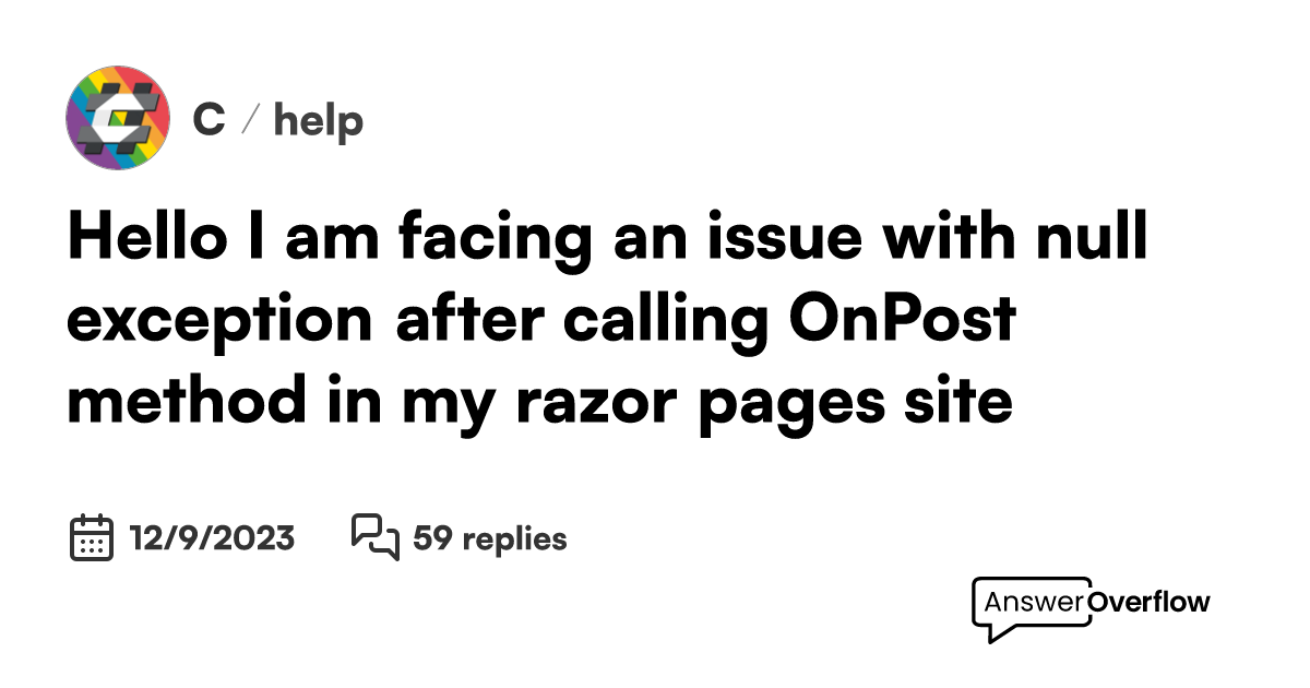 Hello I Am Facing An Issue With Null Exception After Calling Onpost