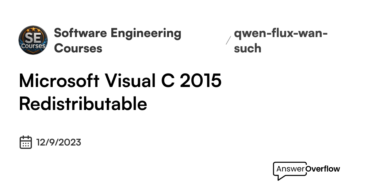 Microsoft Visual C++ 2015 Redistributable ? - Software Engineering ...