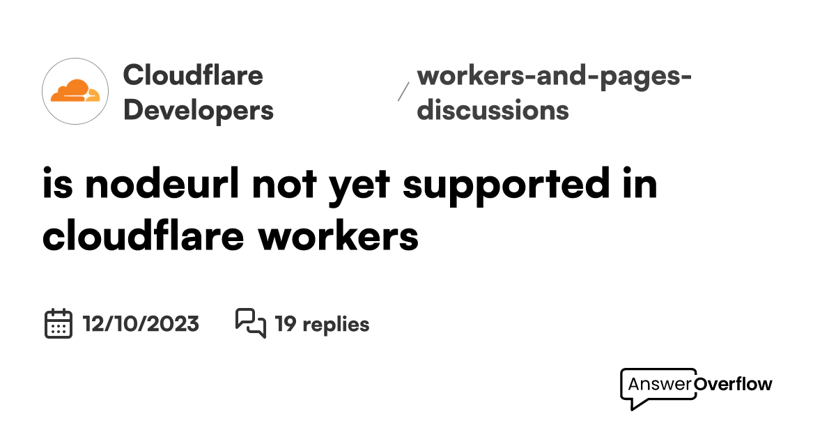 is `node:url` not yet supported in cloudflare workers? - Cloudflare Developers