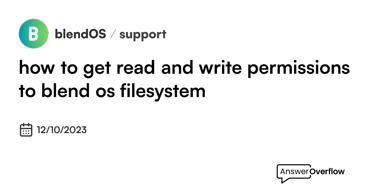 how to get read and write permissions to blend os filesystem - blendOS