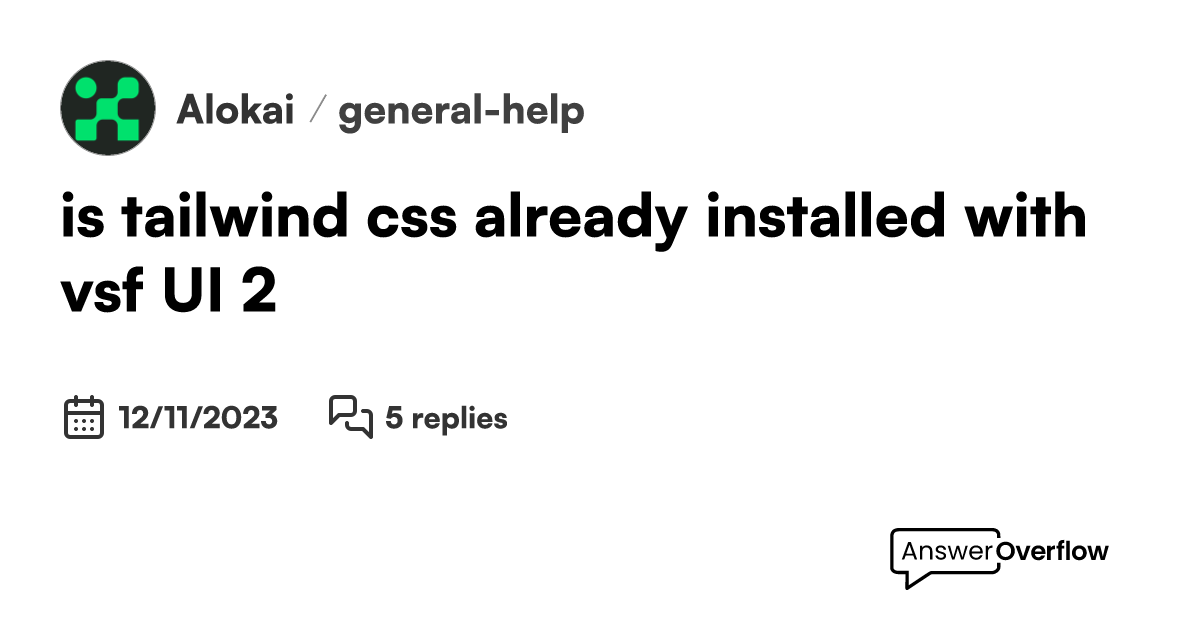 Is Tailwind Css Already Installed With Vsf Ui 2 Alokai